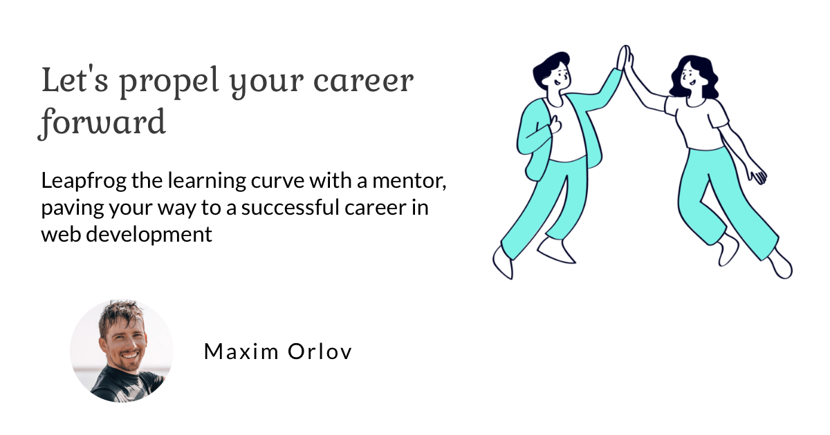 Mentorship - Maxim Orlov